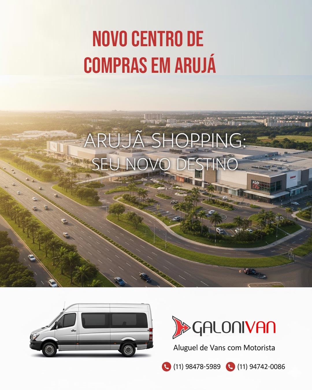 Novo Centro de Compras em Arujá - Galoni Van